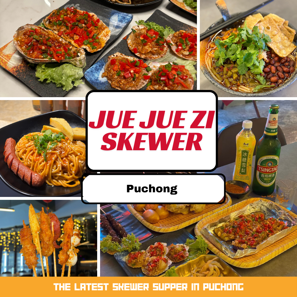 Jue Jue Zi Skewer: Puchong's Ultimate Late-Night Food Haven - Eater Yummy